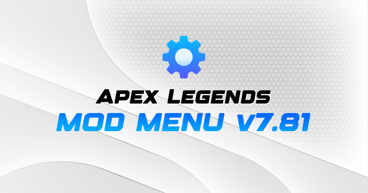 Apex Legends Mod Menu Download (Updated 2025)