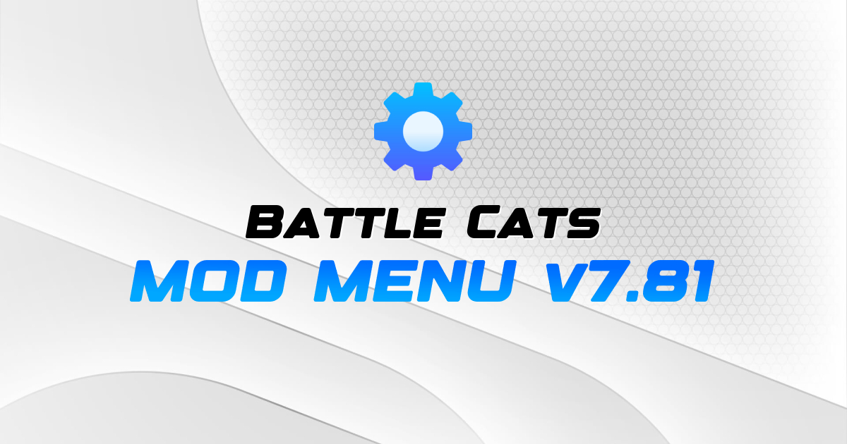Battle Cats Mod Menu Download (Updated 2024)