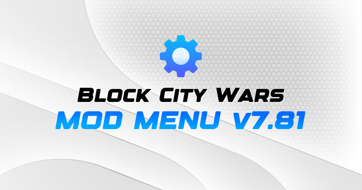 Block City Wars Mod Menu Download (Updated 2025)