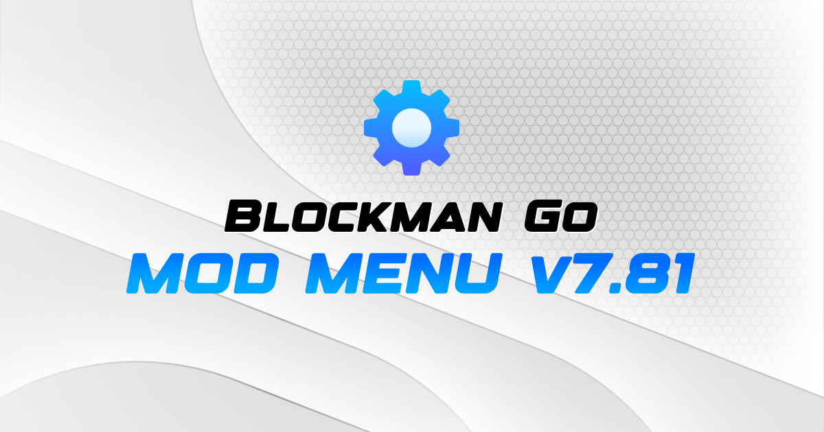 Blockman Go Mod Menu Download (Updated 2025)