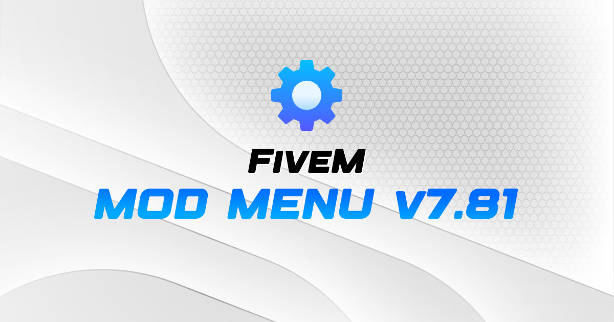 FiveM Mod Menu Download (Updated 2025)