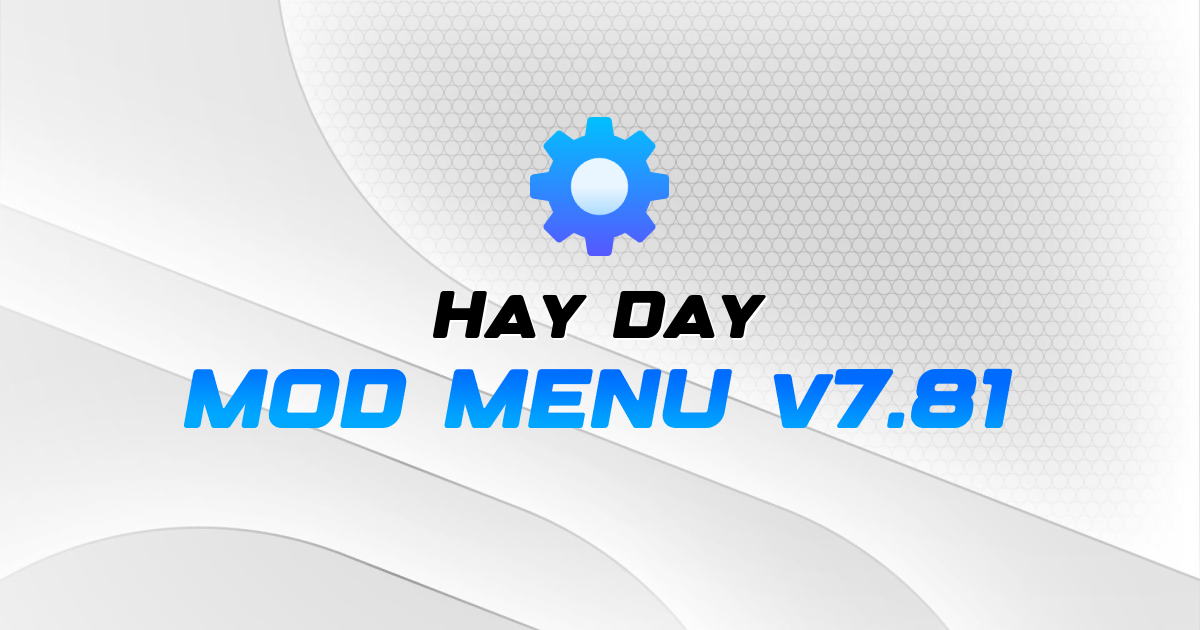 Hay Day Mod Menu Download (Updated 2025)