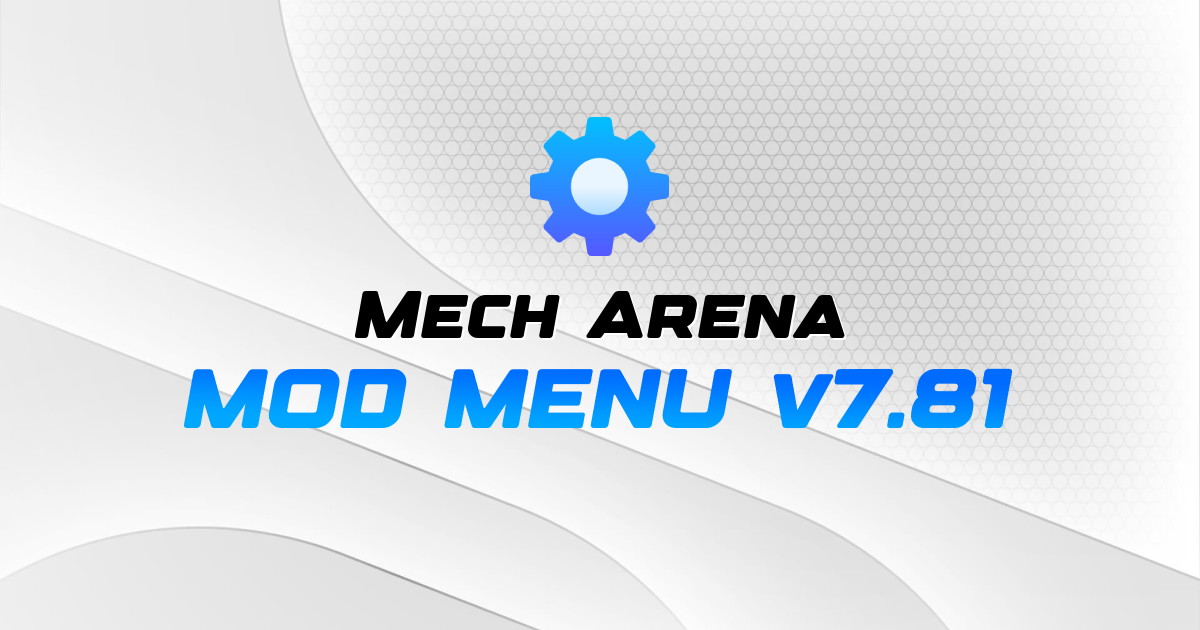 Mech Arena Mod Menu Download (Updated 2025)