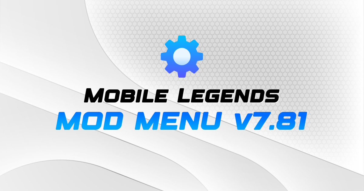 Mobile Legends Mod Menu Download (Updated 2025)