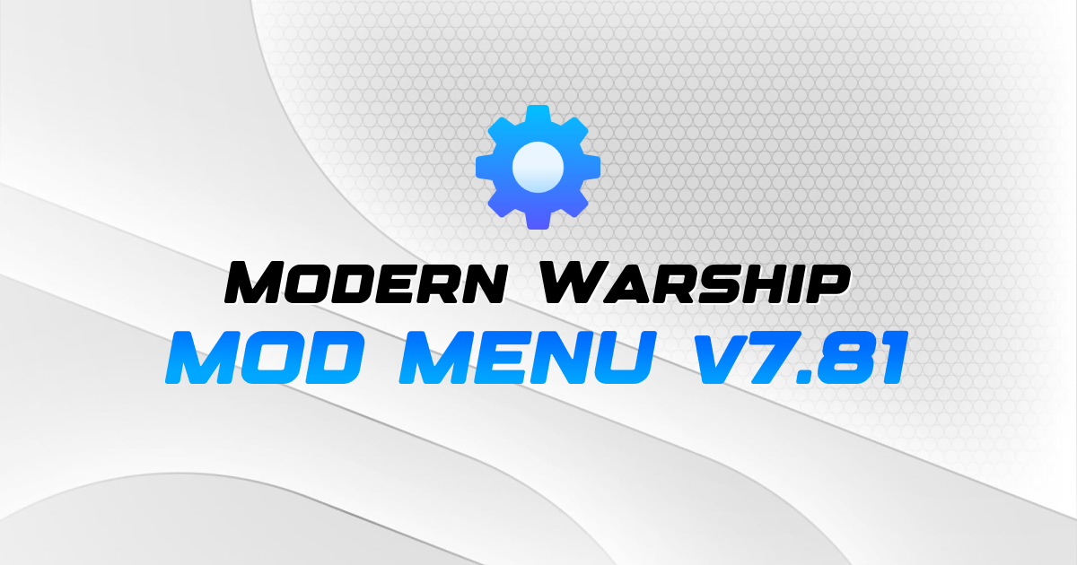 Modern Warship Mod Menu Download (Updated 2025)