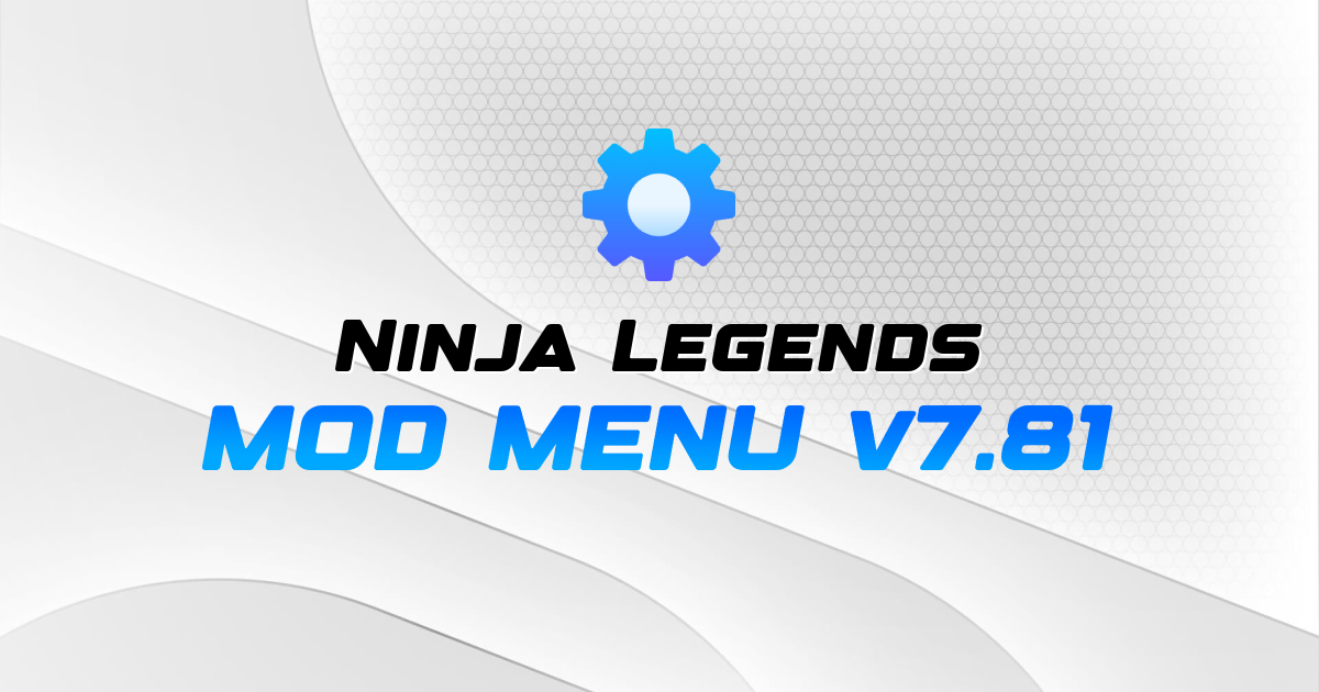 Ninja Legends Mod Menu Download (Updated 2025)