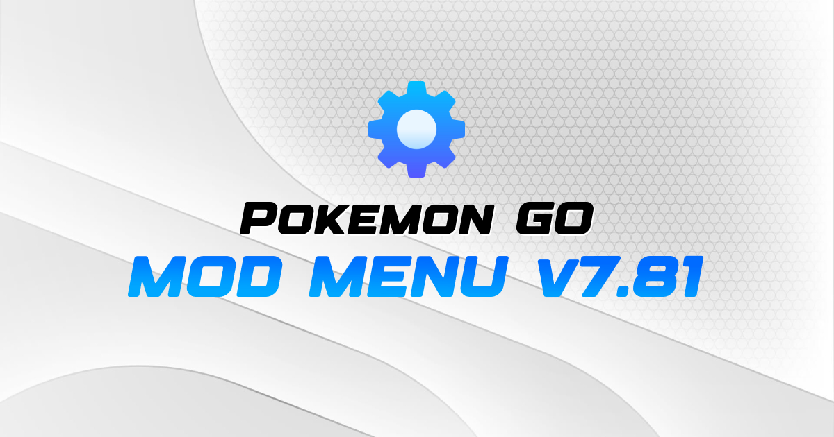 Pokemon GO Mod Menu Download (Updated 2025)