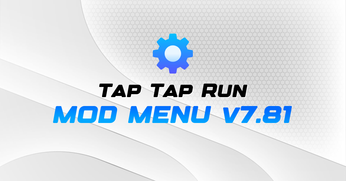 Tap Tap Run Mod Menu Download (Updated 2025)